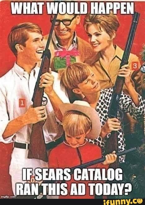 WHAT WOULD HAPPER "IF SEARS CATALOG RAN THIS AQ TODAY? - iFunny
