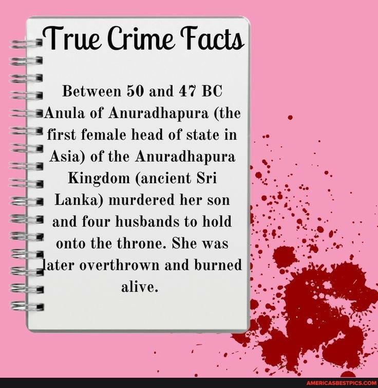 ==True Crime Facts Between 50 and 47 BC -sAnula of Anuradhapura (the ...