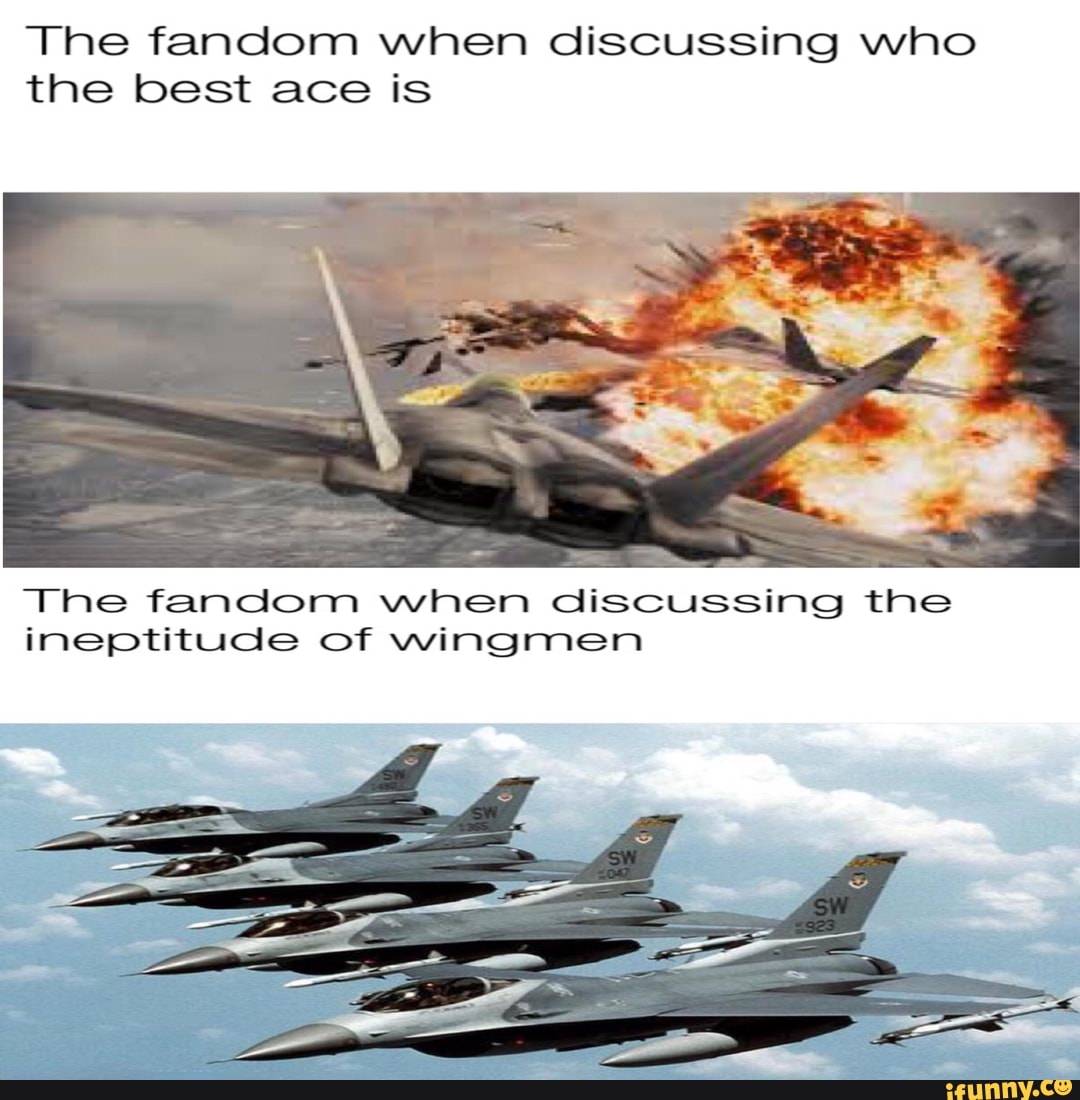 The fandom when discussing who the best ace is The fandom when ...