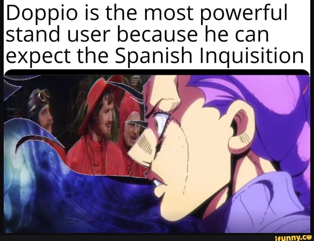Doppio is the most powerful stand user because he can expect the ...