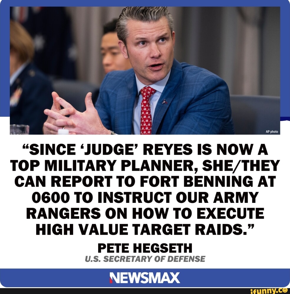 "SINCE 'JUDGE' REYES IS NOW A TOP MILITARY PLANNER, CAN REPORT TO FORT ...