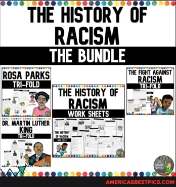 THE HISTORY OF RACISM THE BUNDLE ROSA PARKS) THE HISTORY OF RACISM ...