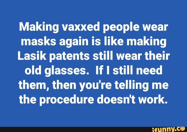 Lasik memes. Best Collection of funny Lasik pictures on iFunny