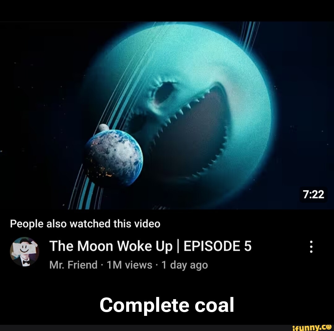 People also watched this video we The Moon Woke Up I EPISODE 5 Mr ...