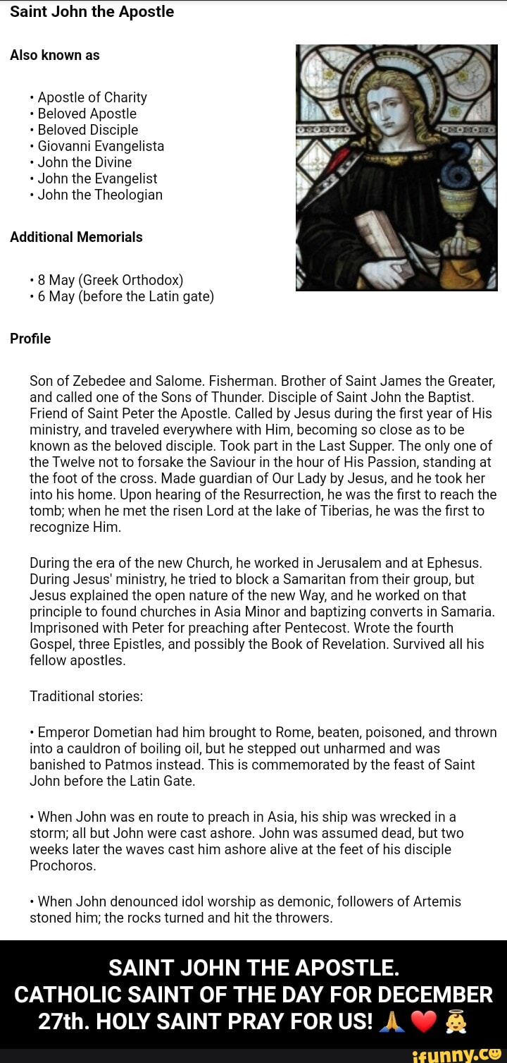 Saint John the Apostle Also known as Apostle of Charity Beloved Apostle ...