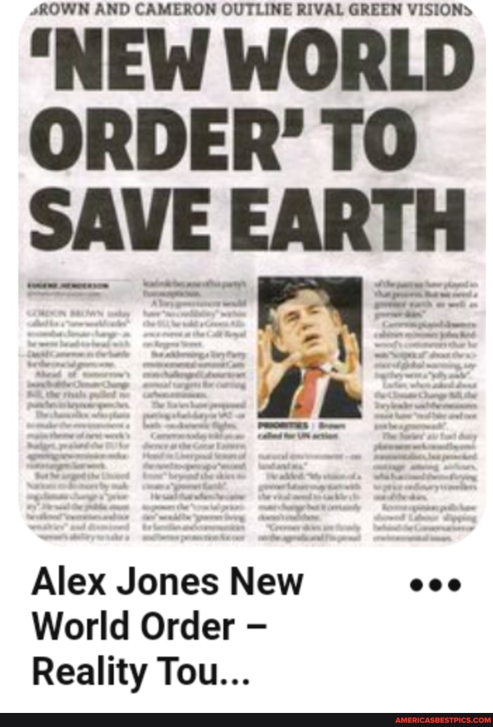 SROWN AND CAMERON OUTLINE RIVAL GREEN VISION> 'NEW WORLD ORDER' TO SAVE ...
