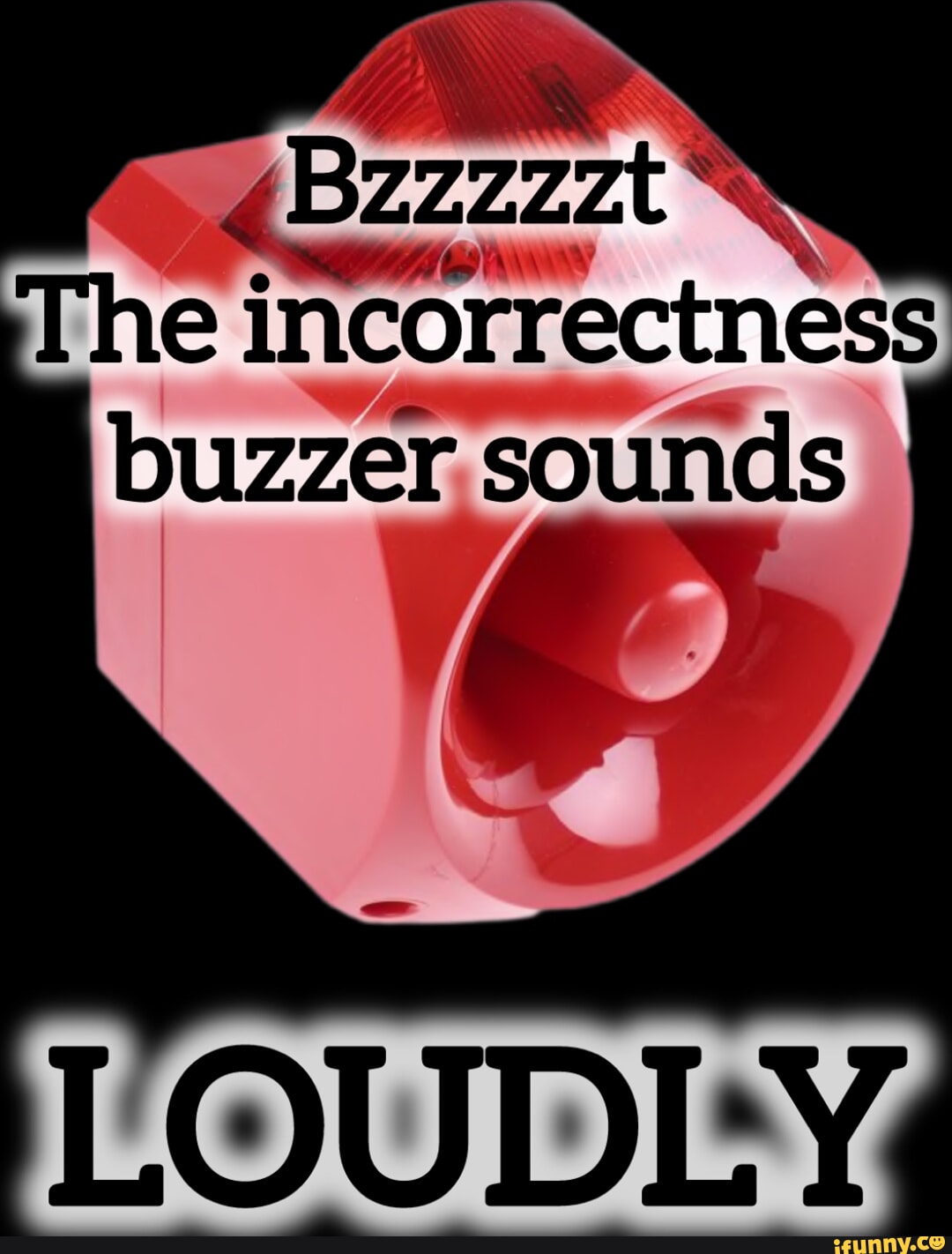 Buzzer memes. Best Collection of funny Buzzer pictures on iFunny