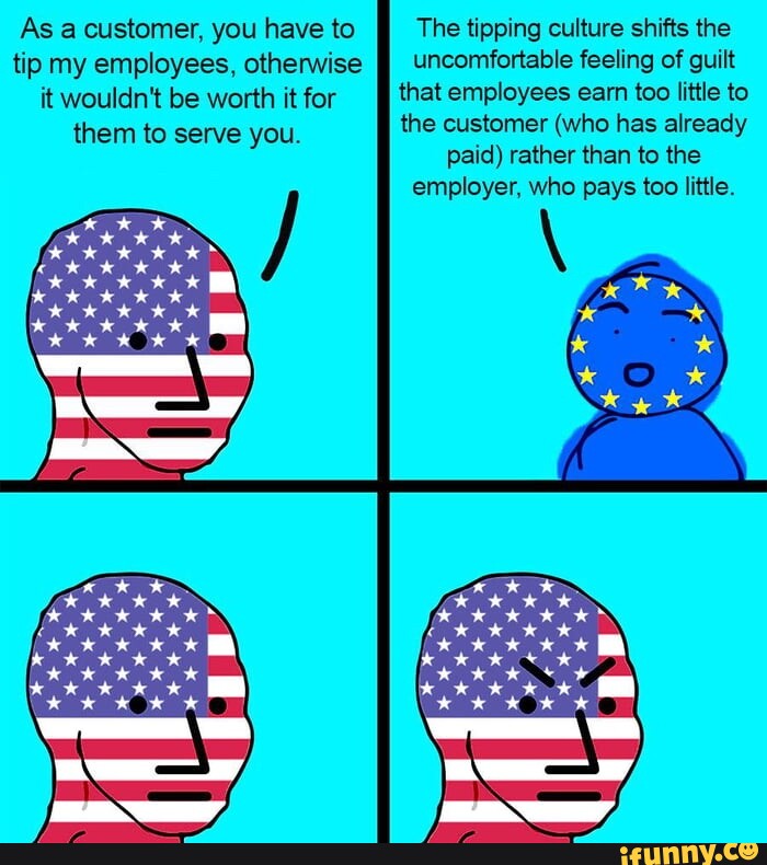 The tipping culture shifts the uncomfortable feeling of guilt that ...