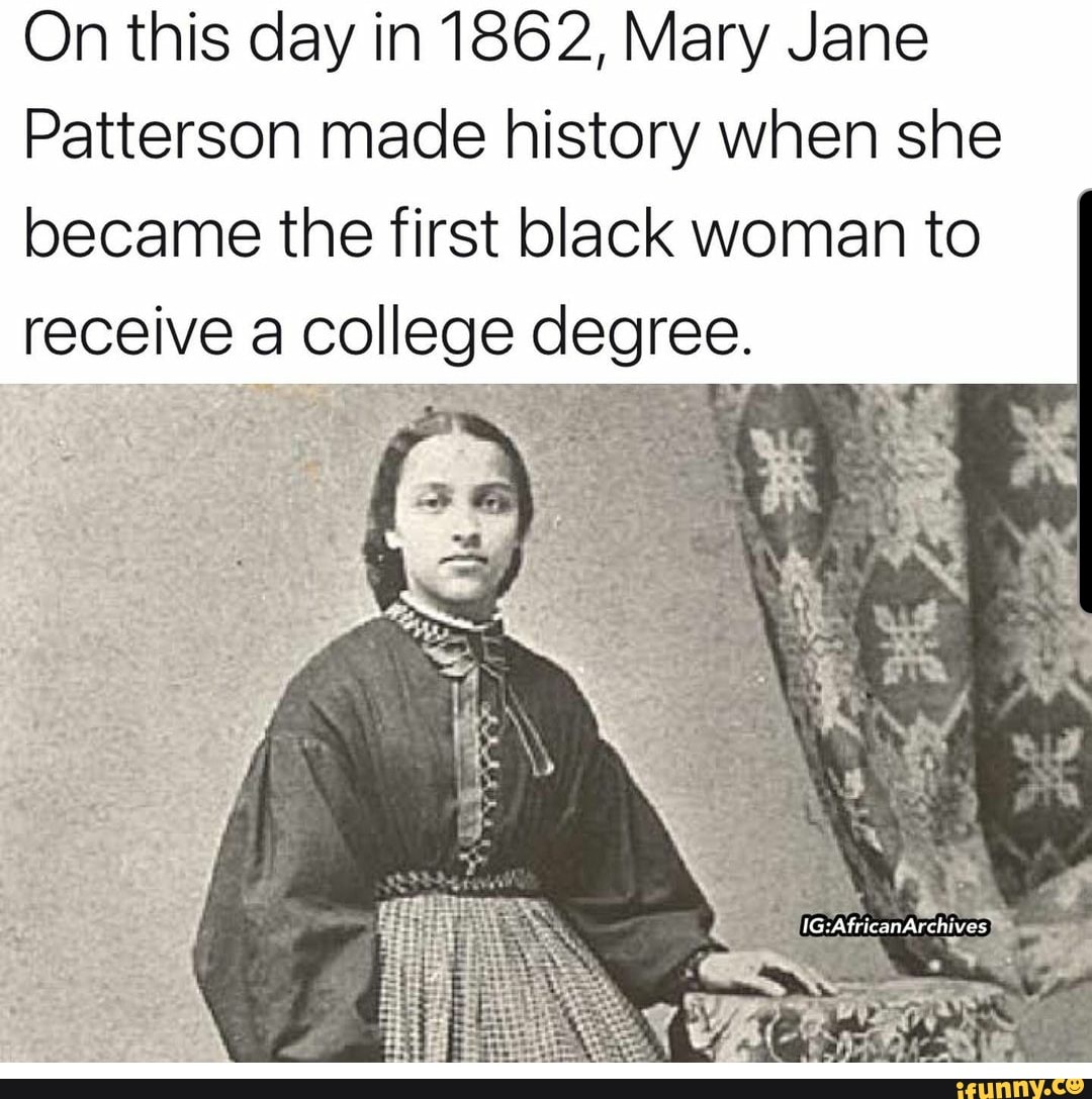 On this day in 1862, Mary Jane Patterson made history when she became ...