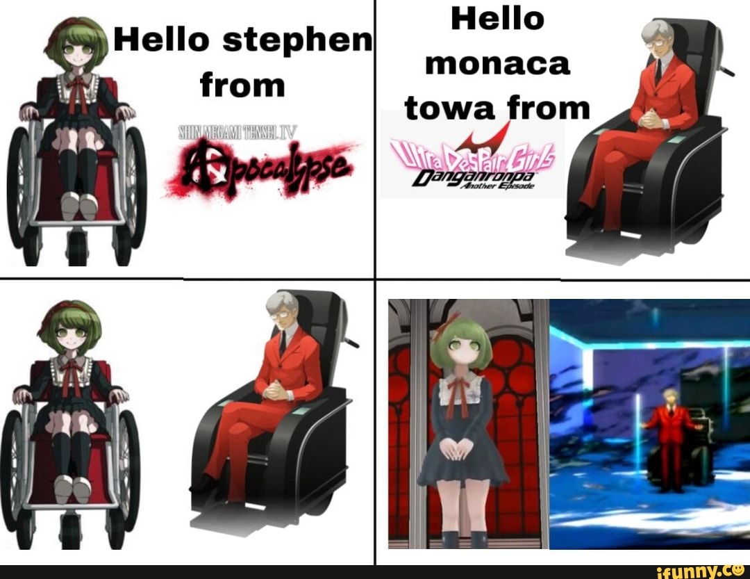 Hello stephen from Hello monaca towa from - iFunny