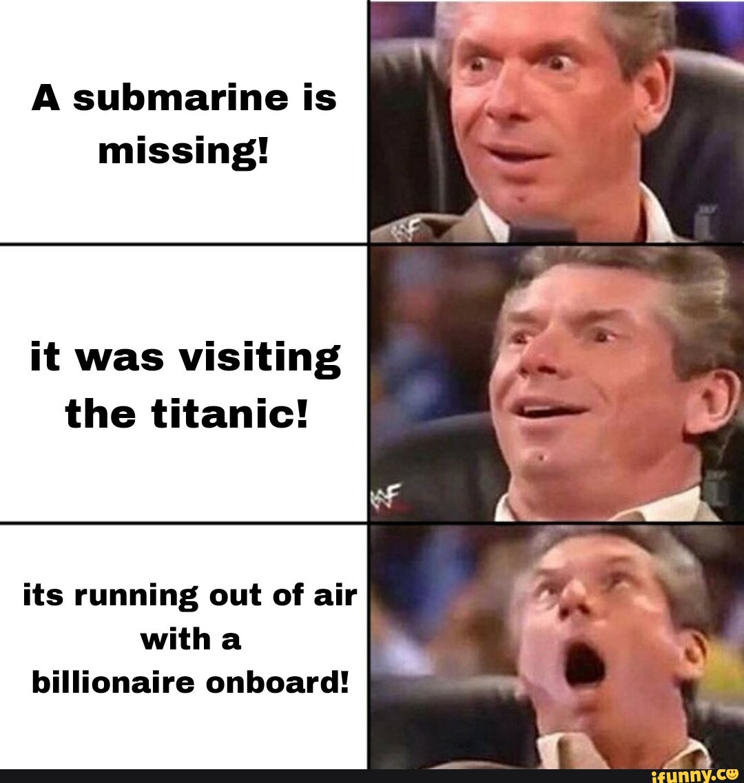 A submarine is missing! it was visiting the titanic! its running out of ...