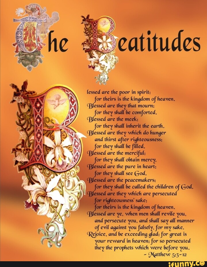 Eatitudes fessed are the poor in spirit: for theirs is the kingdom of ...