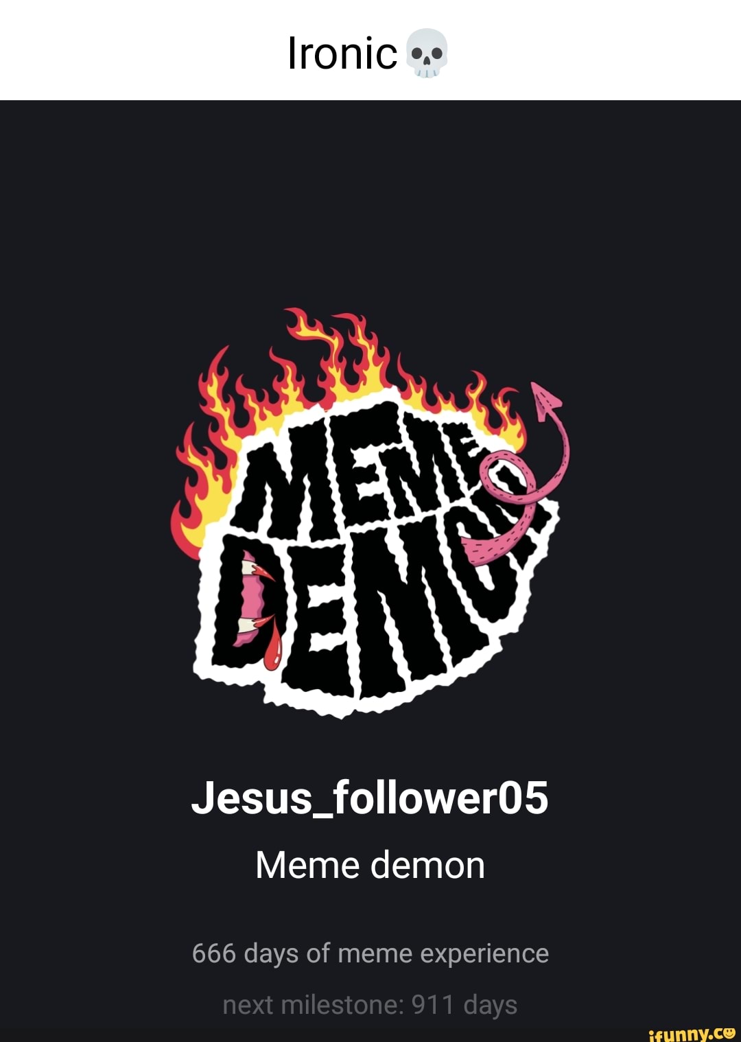 Ironic Jesus_follower05 Meme demon 666 days of meme experience next ...
