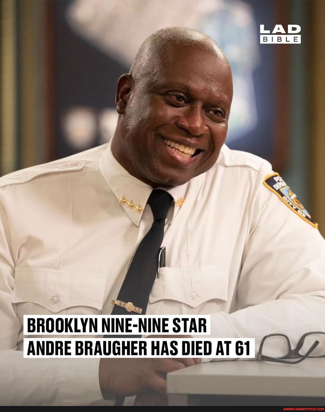 Brooklyn Nine-Nine star Andre Braugher has sadly died at the age of 61 ...