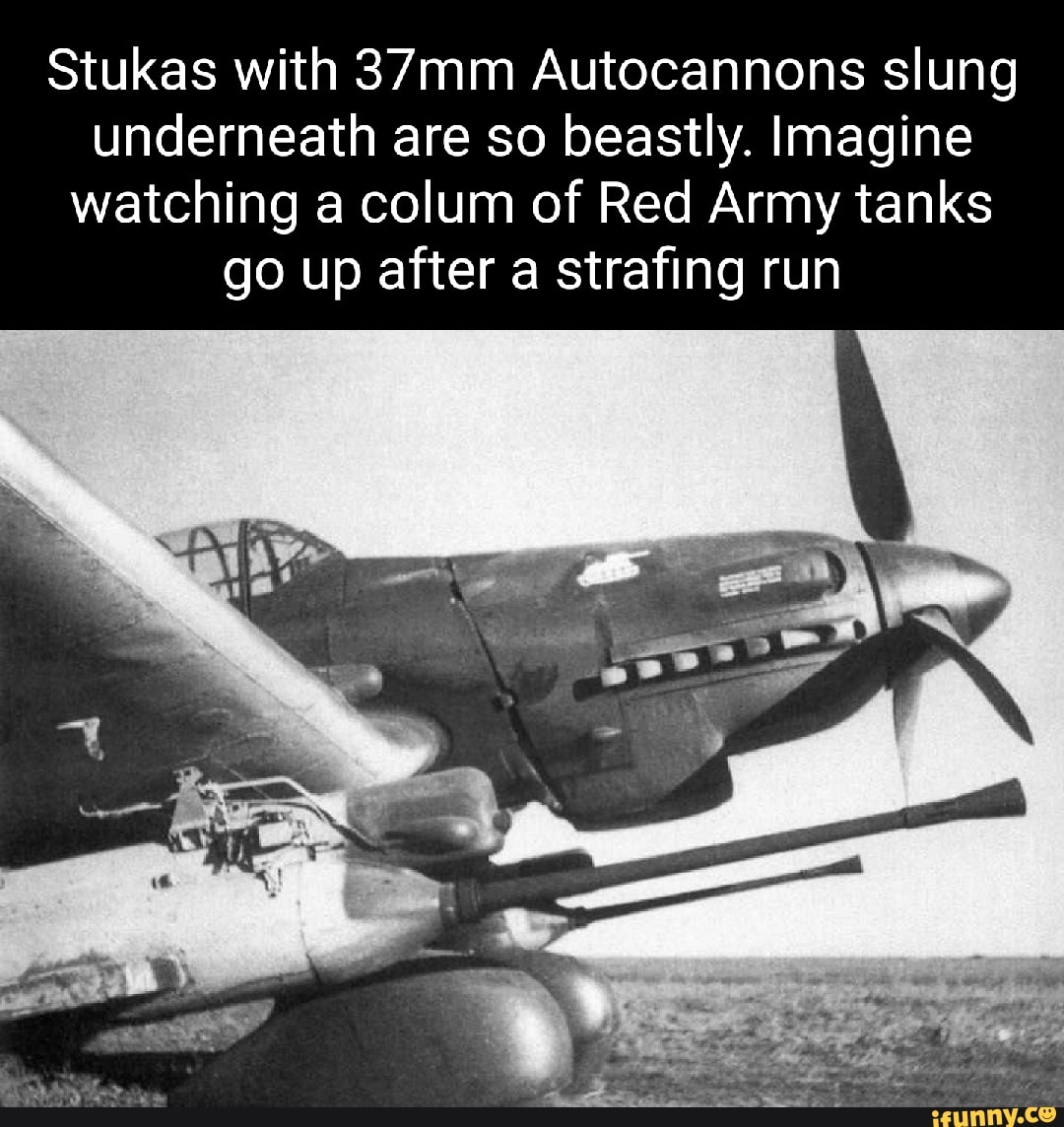 Stukas memes. Best Collection of funny Stukas pictures on iFunny