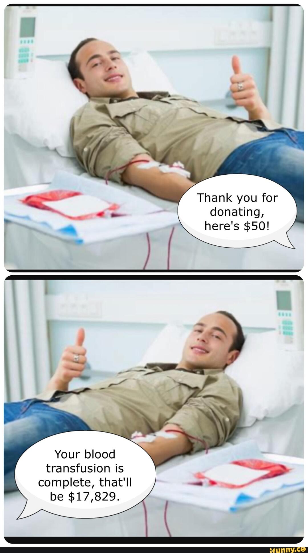 Thank you for donating, here's $50! Your blood transfusion is complete ...
