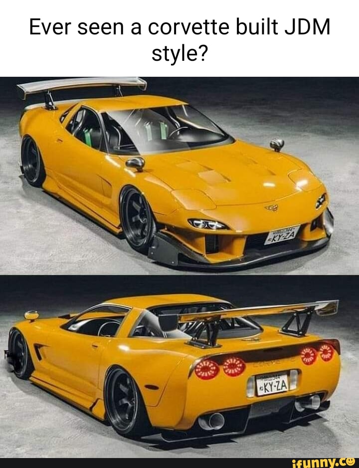 Ever seen corvette built JDM style? - iFunny