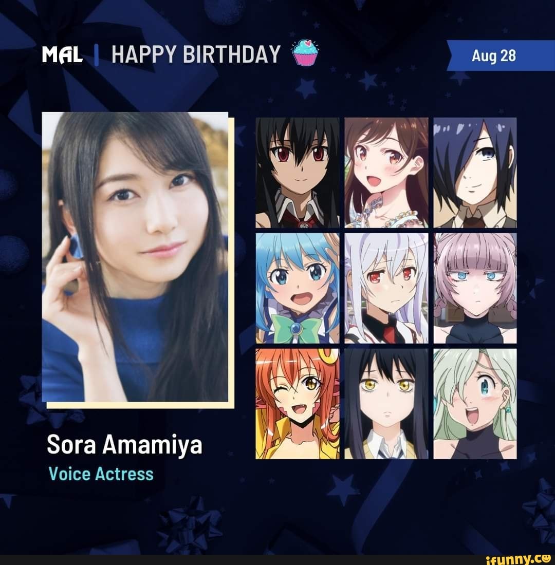 Sora Amamiya Voice Actress I HAPPY BIRTHOAY Aug 28 - iFunny
