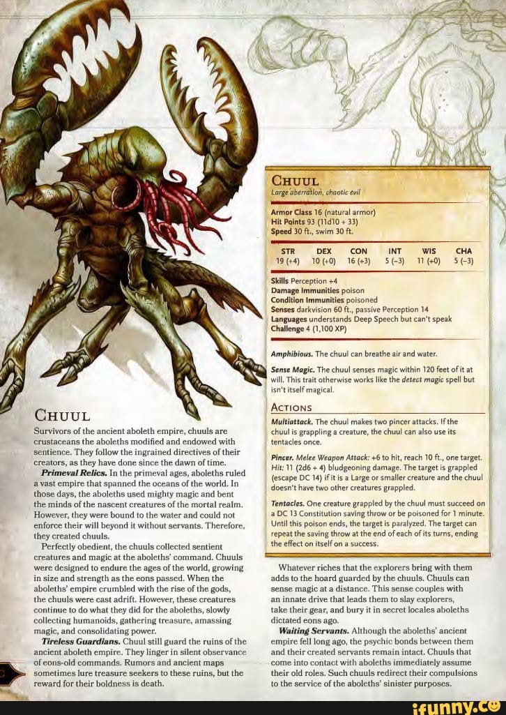 Survivors of the ancient aboleth empire, chuuls are crustaceans the ...