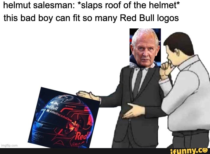 Helmut salesman: *slaps roof of the helmet* this bad boy can fit so ...