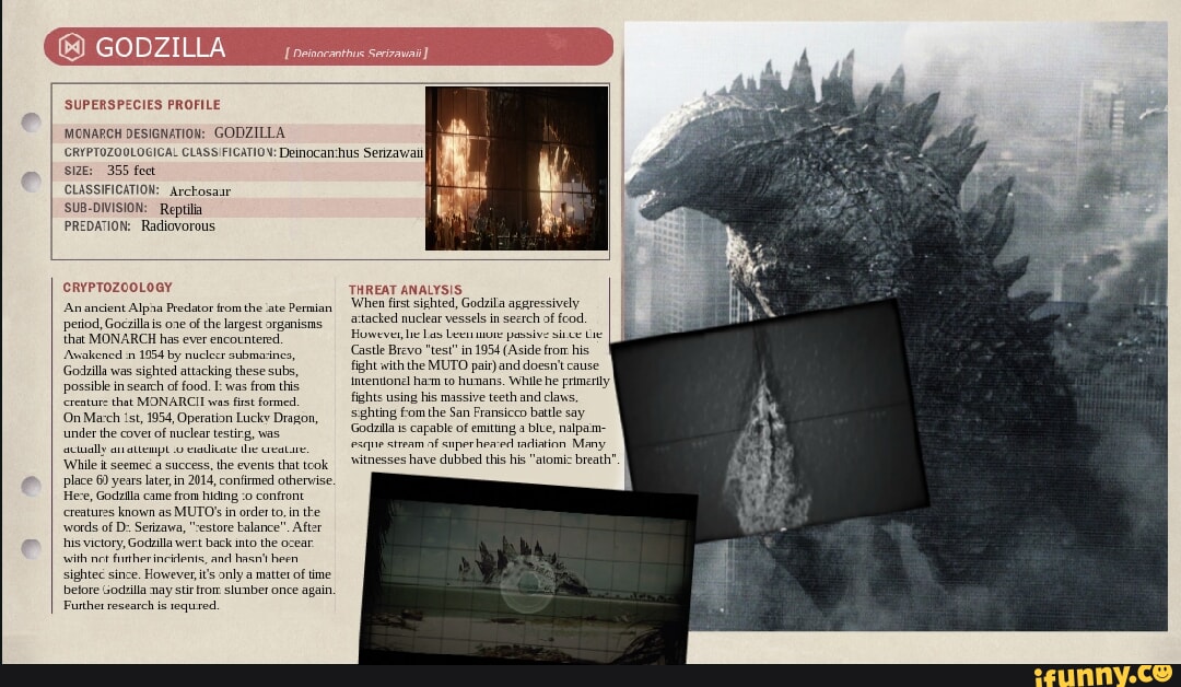 GODZILLA SUPERSPECIES PROFILE MONARCH DESIGNATION: GODZILLA GRYPTOZOOLOGICAL CLASS Serizawa SIZE ...