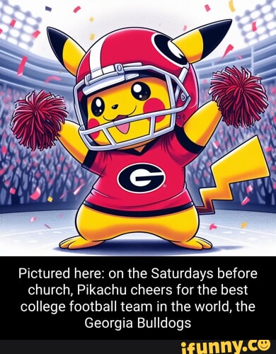 Pictured here: on the Saturdays before church, Pikachu cheers for the ...