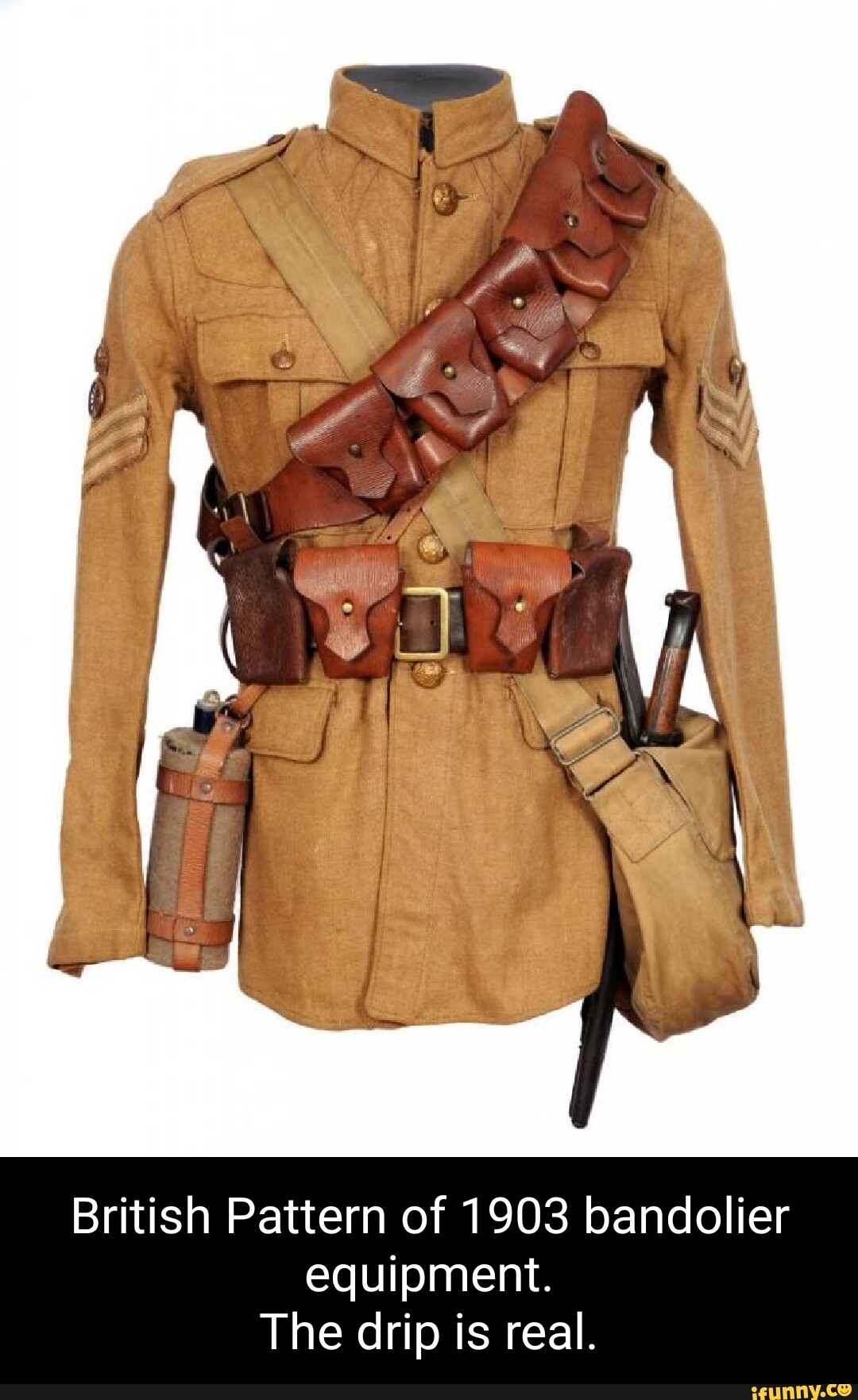 British Pattern of 1903 bandolier equipment. The drip is real. - iFunny ...