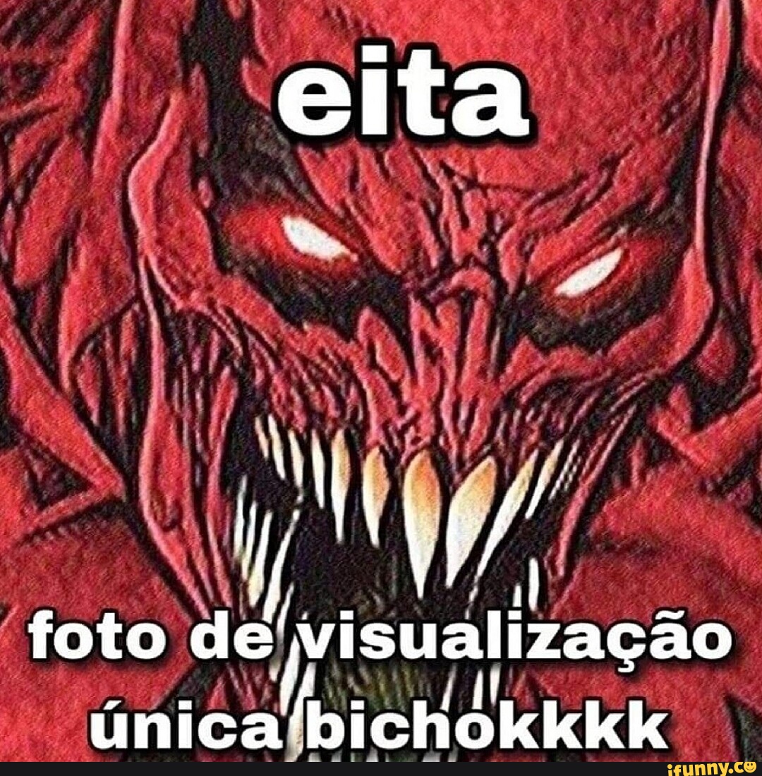 Eita E F) Buty Ni I "foto de "única bichókkkk - iFunny Brazil