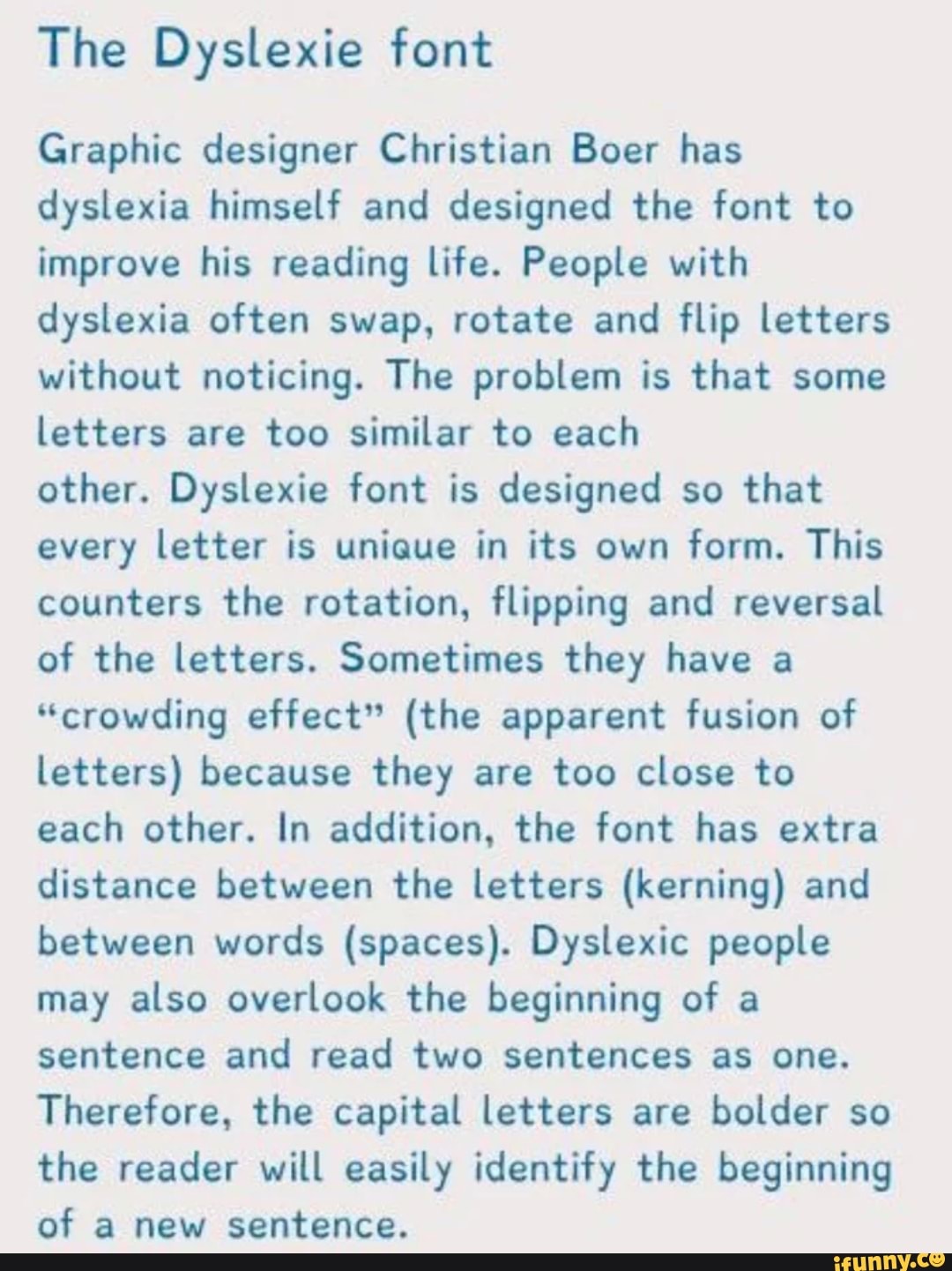 The Dyslexie font Graphic designer Christian Boer has dyslexia himself ...