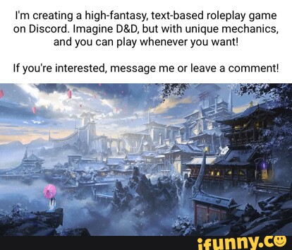 Tm creating a high-fantasy, text-based roleplay game on Discord ...