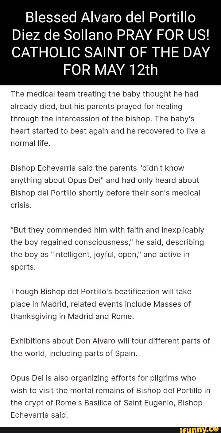 Blessed Alvaro del Portillo Diez de Sollano PRAY FOR US! CATHOLIC SAINT ...