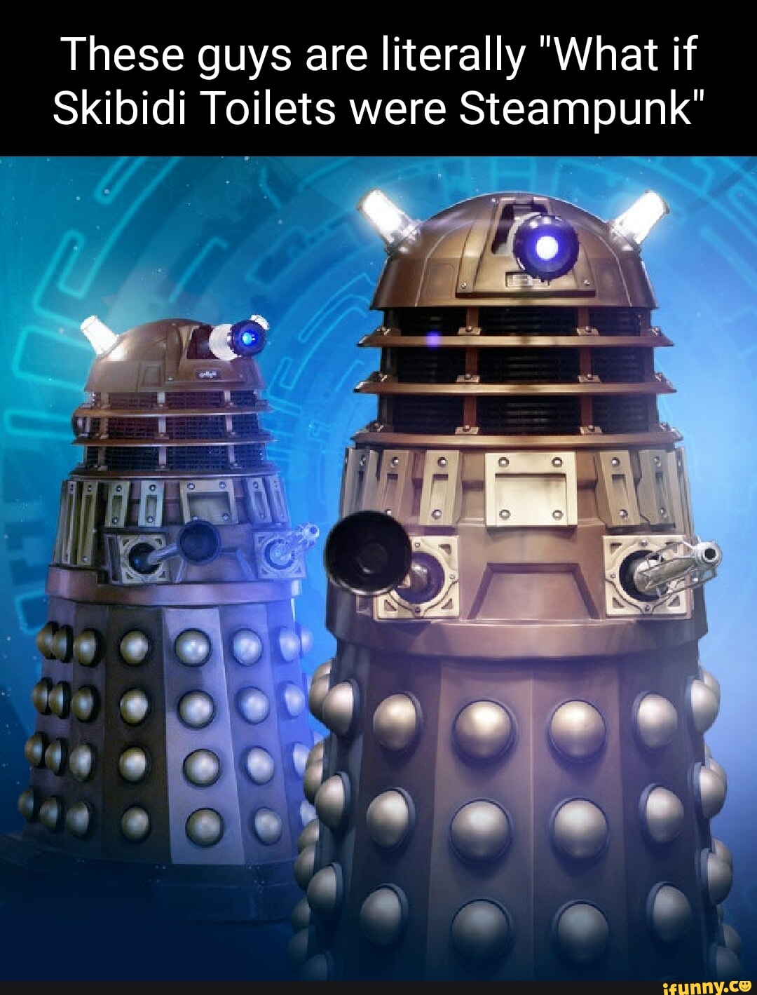 Dalek memes. Best Collection of funny Dalek pictures on iFunny