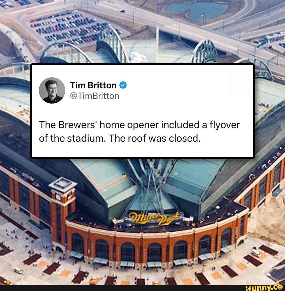 Tim Britton @TimBritton The Brewers' home opener included a flyover of ...