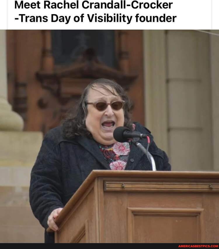 Meet Rachel Crandall-Crocker -Trans Day of Visibility founder - America ...