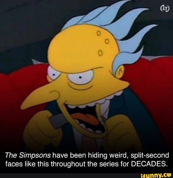 The Simpsons have been hiding weird, split-second faces like this ...