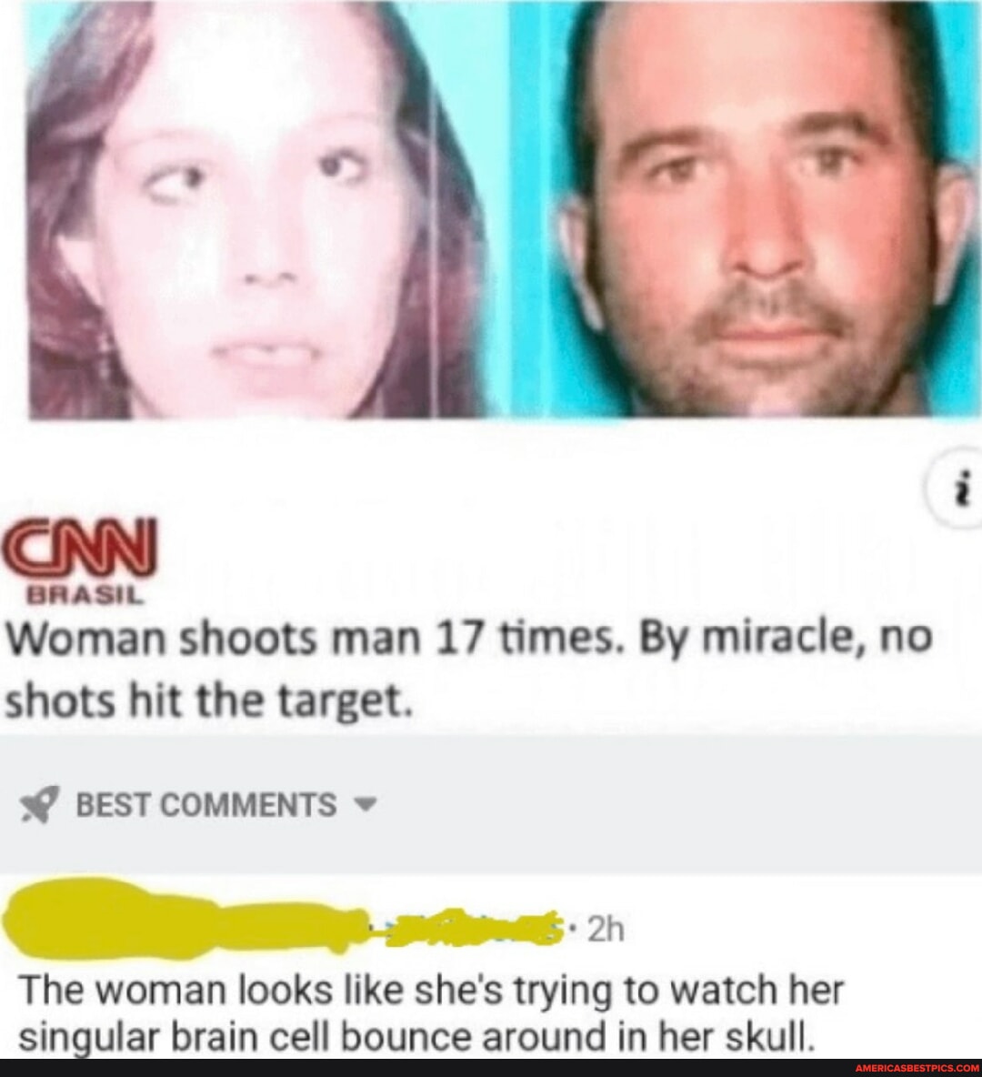 BRASIL Woman shoots man 17 times. By miracle, no shots hit the target ...