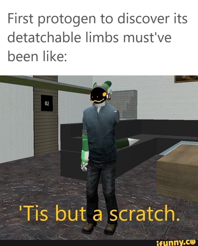 First protogen to discover its detatchable limbs must've been like: Tis ...