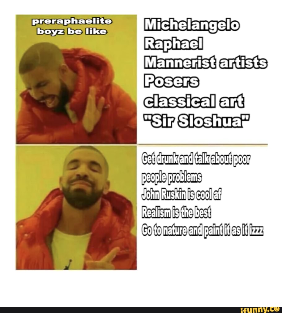 Raphaelite memes. Best Collection of funny Raphaelite pictures on iFunny