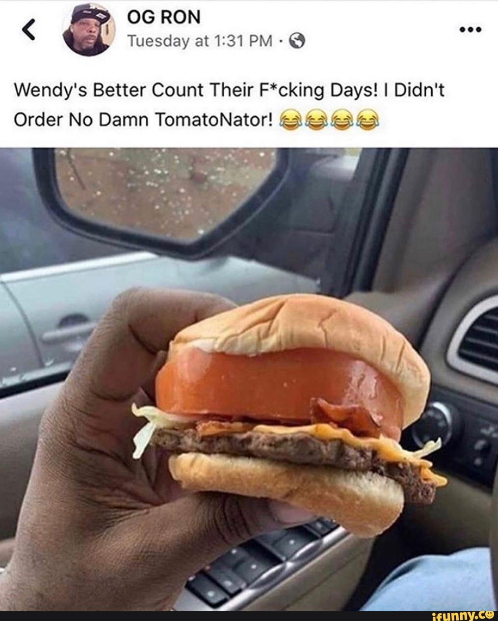 OG RON Tuesday at Wendy's Better Count Their F*cking Days! I Didn't ...