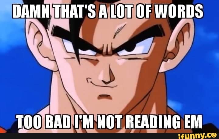 DANN THAT'S ALOT OF WORDS BAD I'M NOT READING EM - iFunny