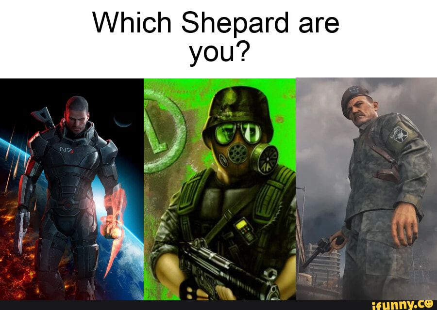 Which Shepard are you? - iFunny