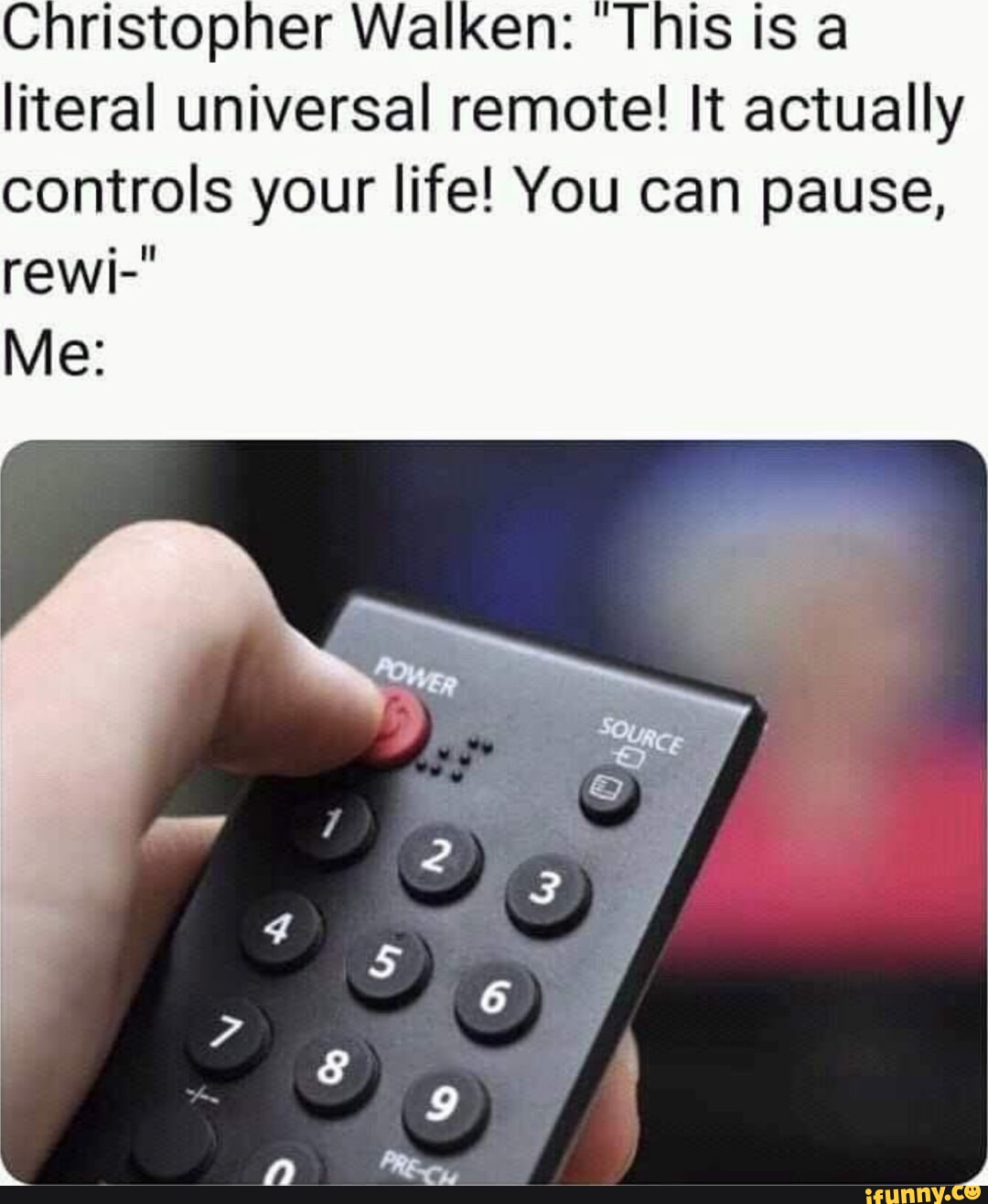 Christopher Walken: This is a literal universal remote! It actually ...