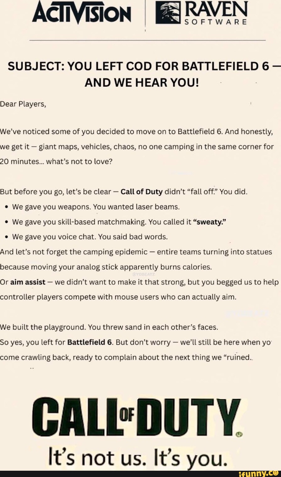 SOFTWARE ACIIVISION I SUBJECT: YOU LEFT COD FOR BATTLEFIELD 6 - AND WE ...