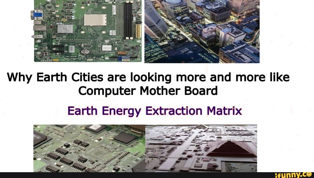 Why Earth Cities are looking more and more like Computer Mother Board ...