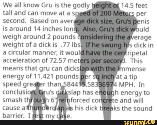 We all know Gru is the godly height 14.5 feet tall and can move at as ...