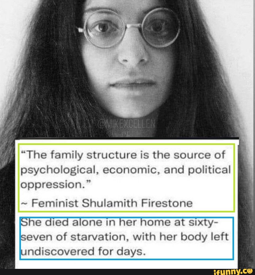 "The family structure is the source of psychological, economic, and ...