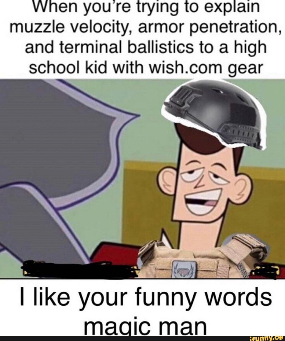 When you re trying to explain muzzle velocity, armor penetration, and ...