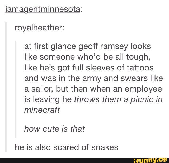Geoff Ramsey Famous Quotes