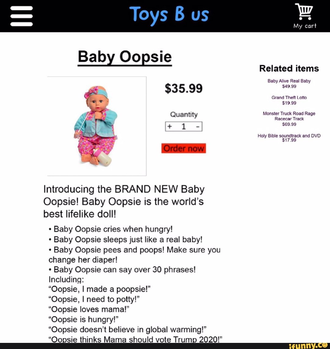 Introducing the BRAND NEW Baby Oopsie! Baby Oopsie is the world’s best ...