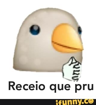 Receio que pru - iFunny
